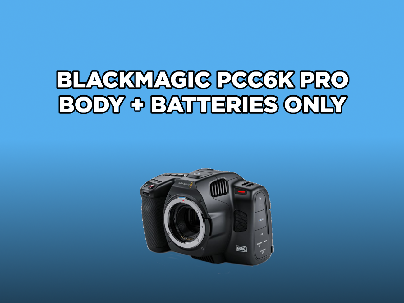 Rent Blackmagic Pocket Cinema Camera 6K Pro from Luke Q, Brixton Rush ...
