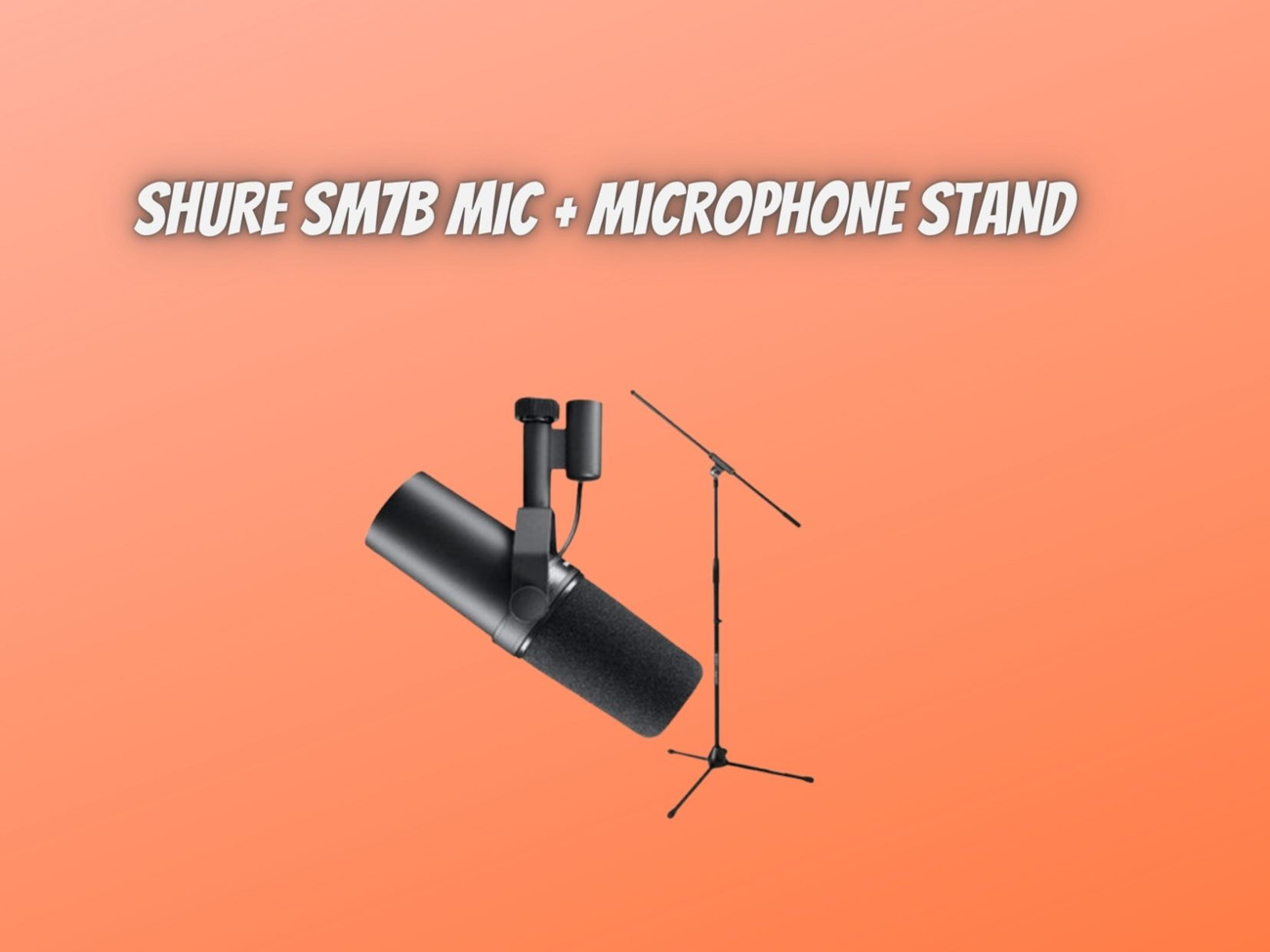 Rent Shure SM7B Studio Microphone + Microphone Stand from Dita , St ...